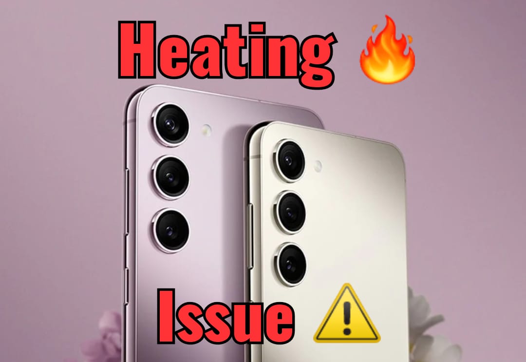 How to Fix Samsung Galaxy S23 Heating Issue (12+ Methods)
